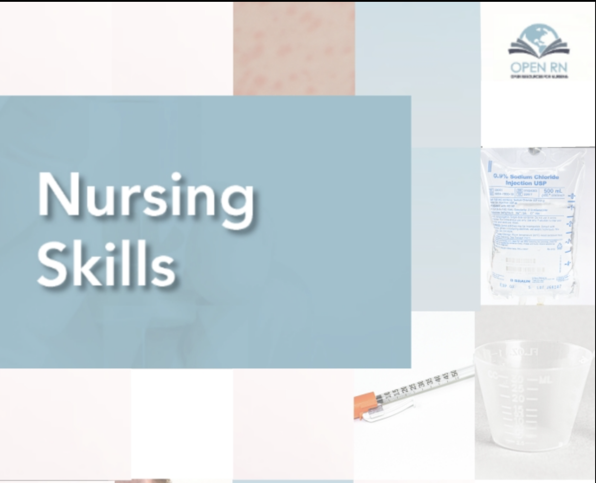 Open RN Nursing Skills textbook – Open Education Awards for Excellence